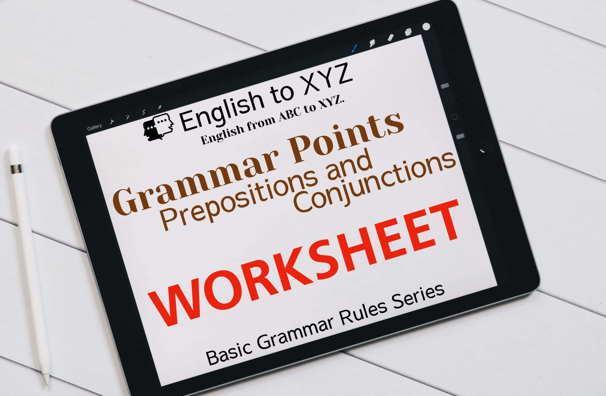 Prepositions and Conjunctions Worksheet - English to XYZ