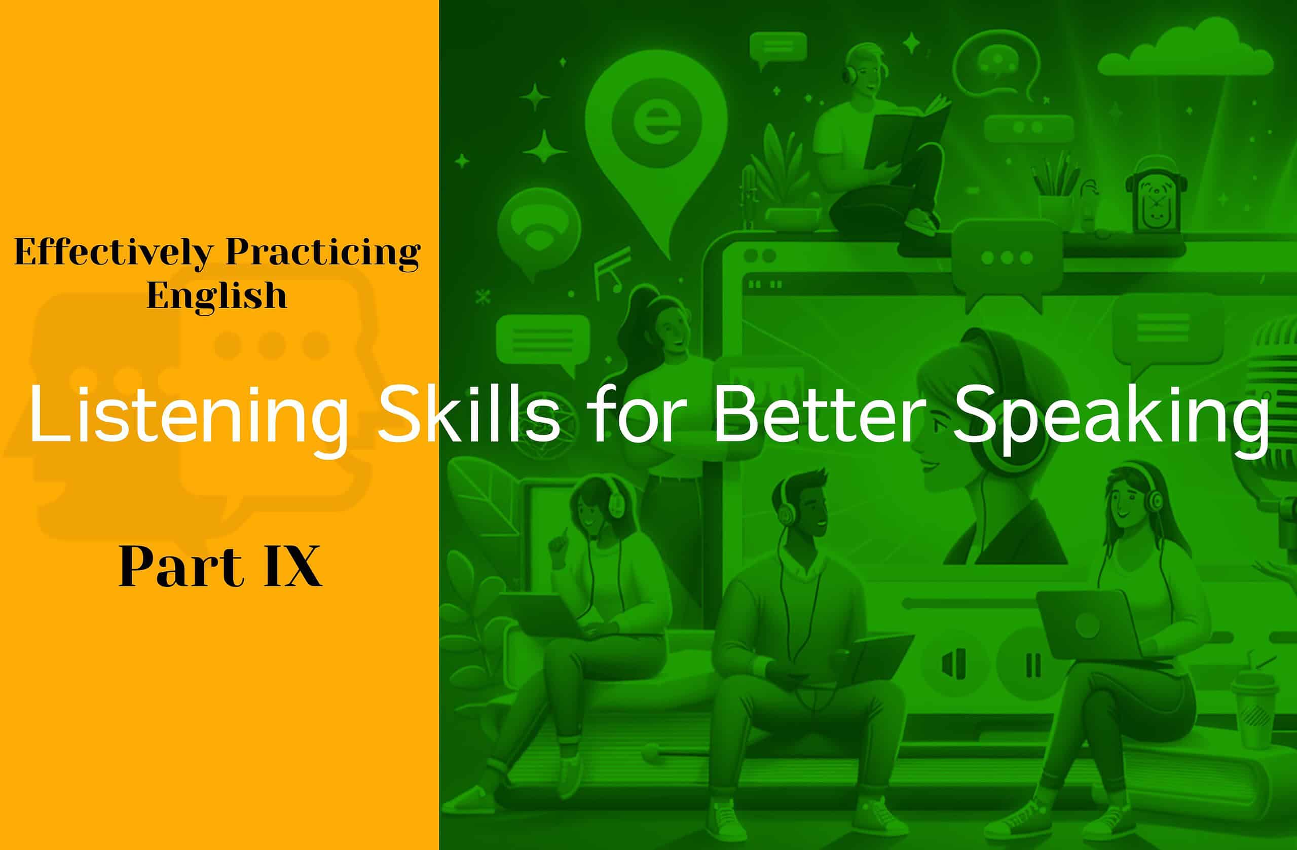 Listening Skills for Better Speaking - English to XYZ